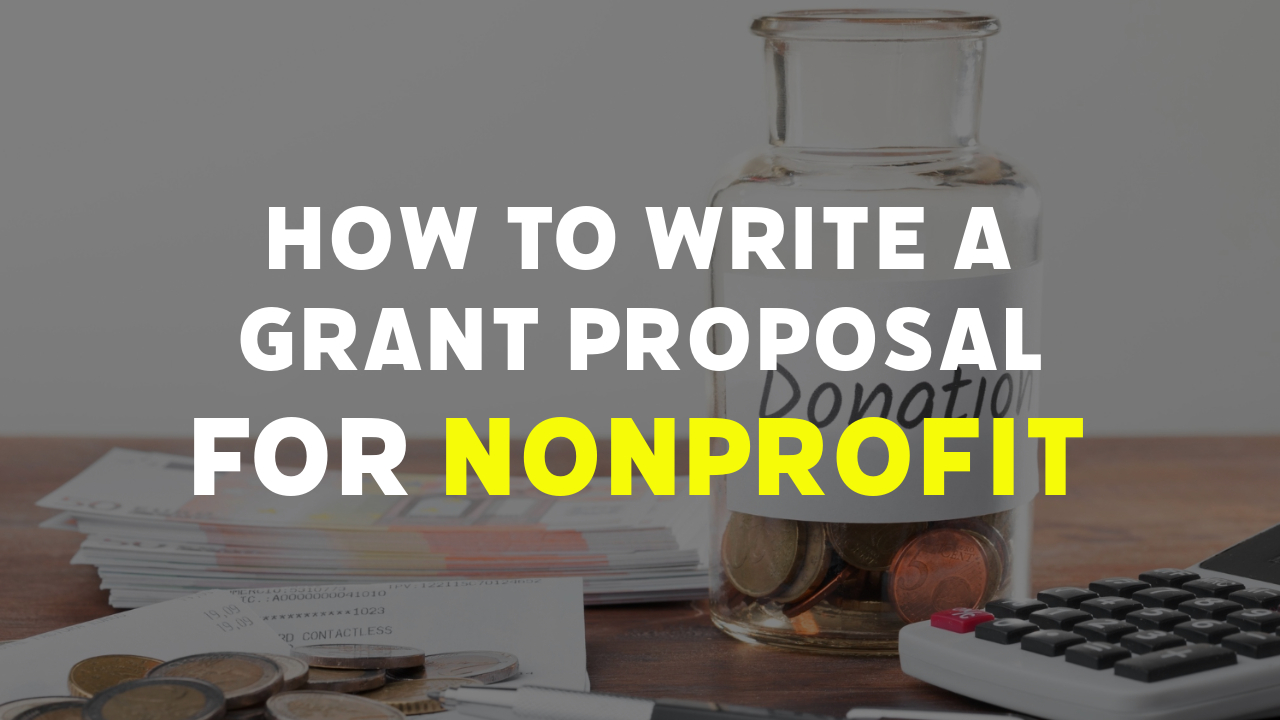 How To Write a Grant Proposal For Nonprofit - AK Consultant - Nonprofit ...